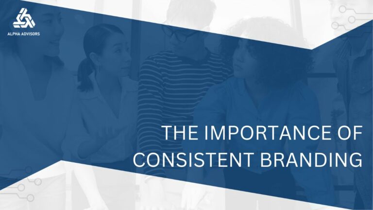 The Importance of Consistent Branding